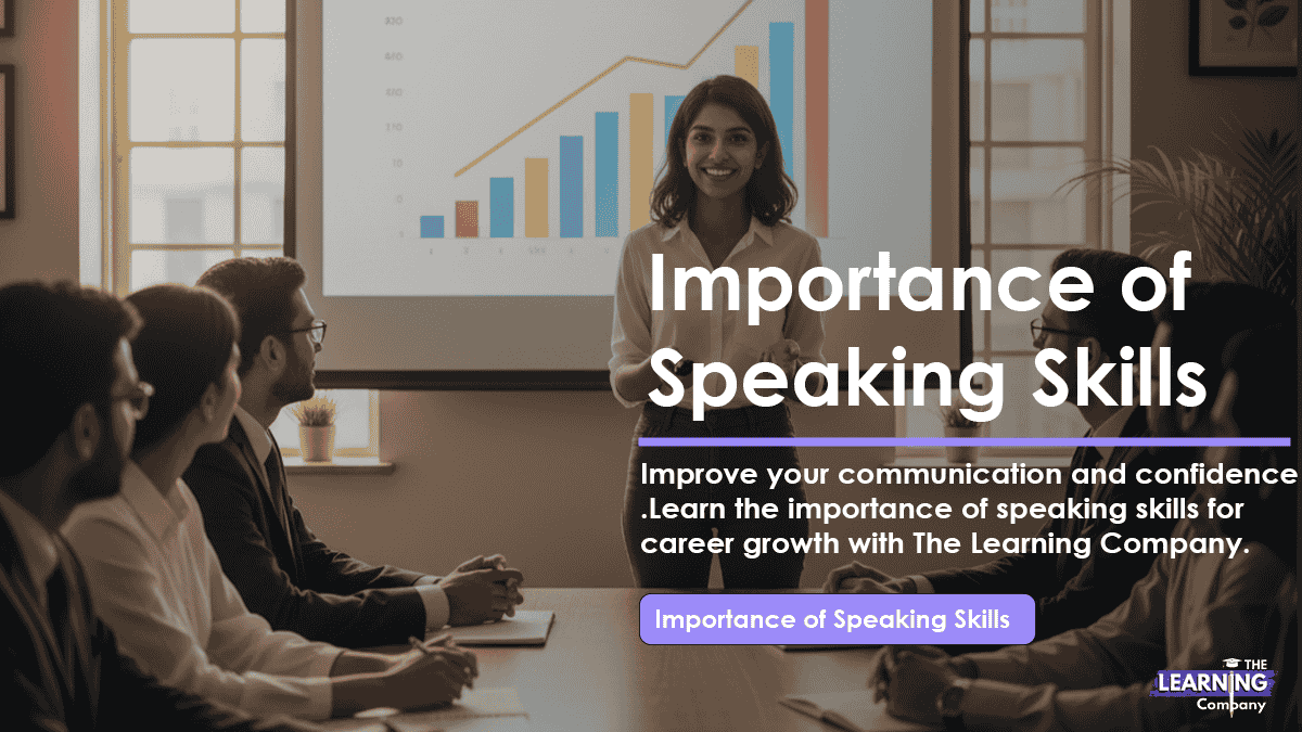 Importance of Speaking Skills Career Growth - The Learning Company